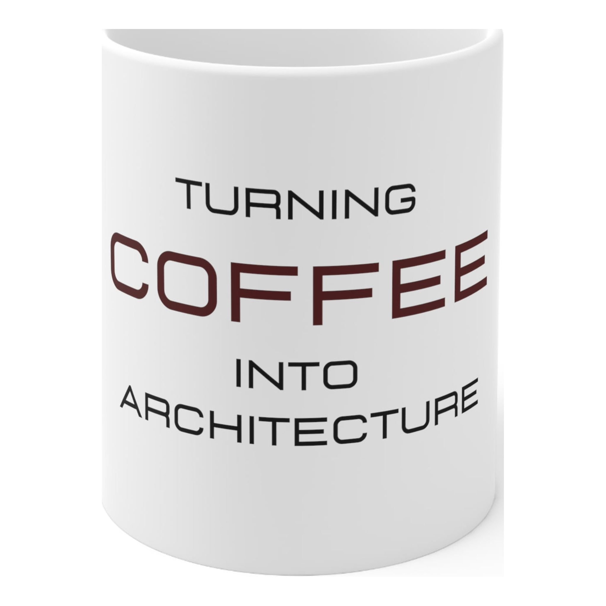 Turning Coffee into Architecture - Ceramic Cup Coffee Mug 11oz ...