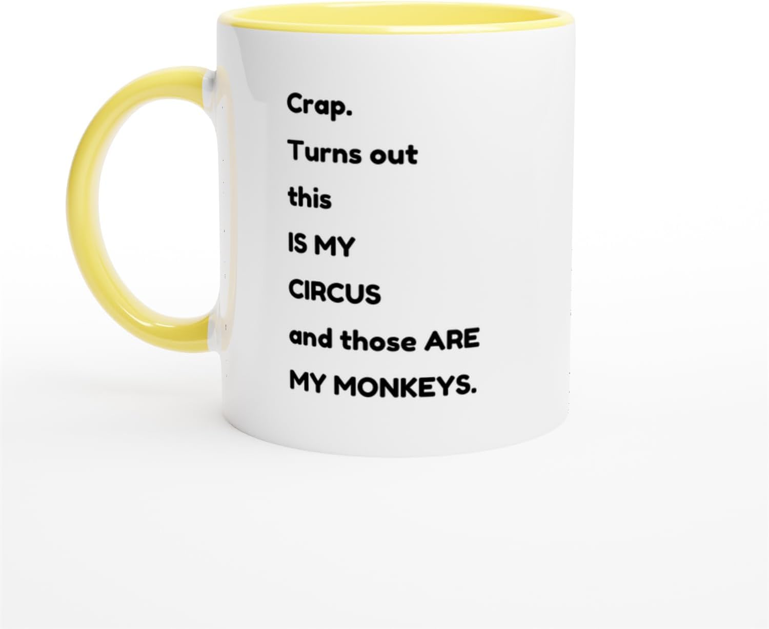 Turns Out This Is My Circus And These Are My Monkeys Mug, Funny Boss ...