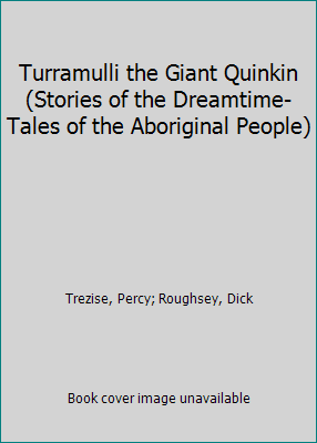Pre-Owned Turramulli the Giant Quinkin (Stories of the Dreamtime-Tales ...