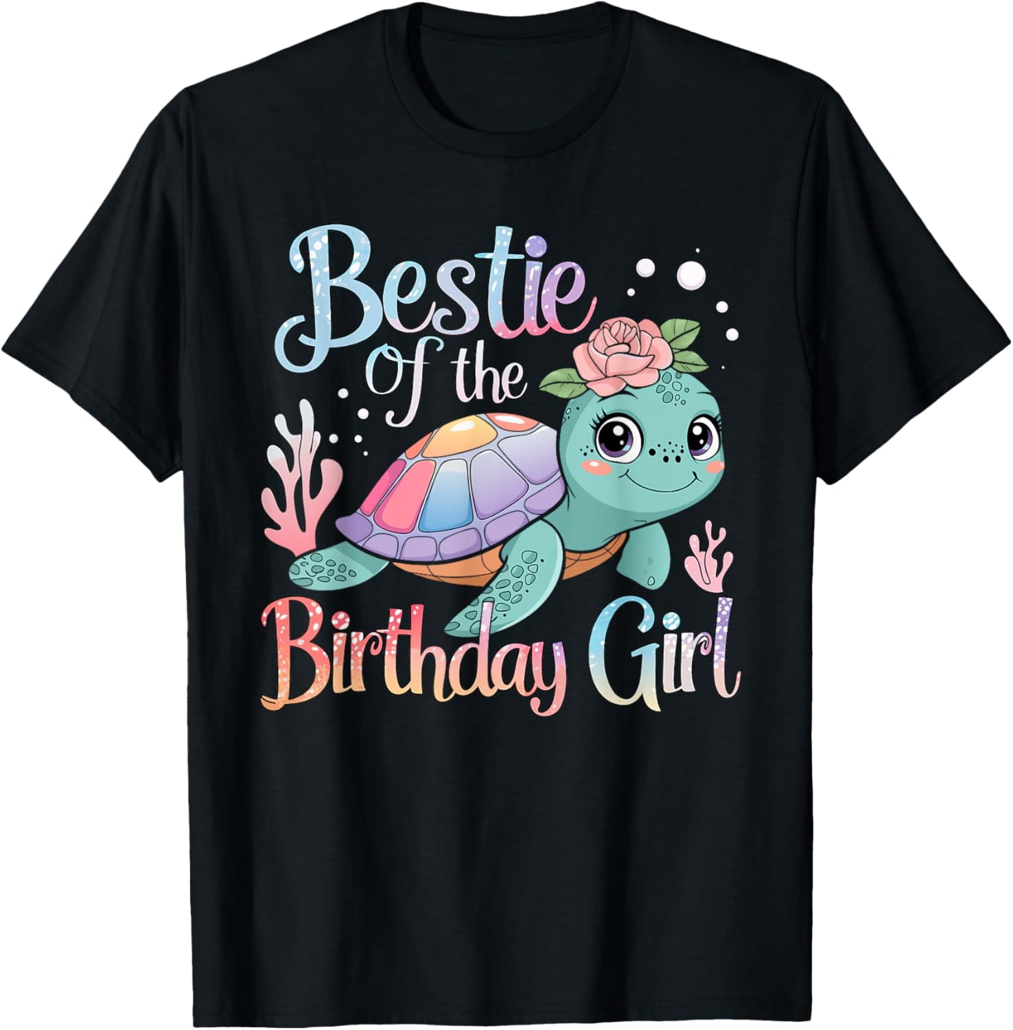 Turtle Bestie Of The Birthday Girl Ocean Family Party T-Shirt - Walmart.com