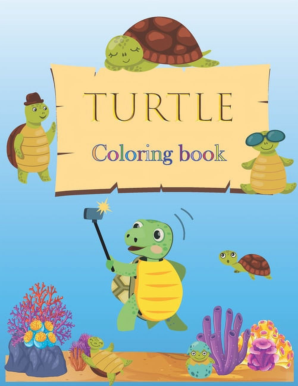 Turtle Coloring Book: Wonderful and Fun Facts about Tortoises & Turtles ...