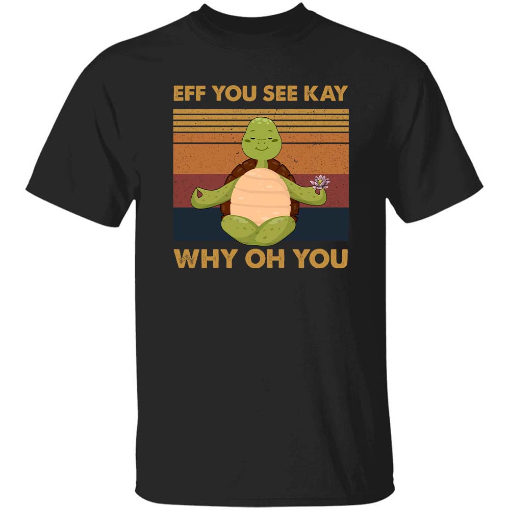 Turtle - Eff you see kay Apparel - Walmart.com