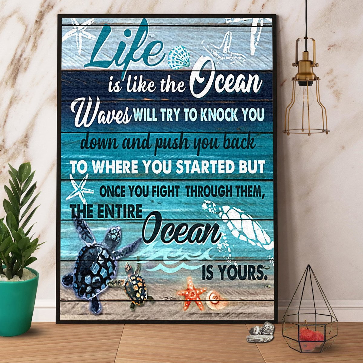 Turtle Life Is Like The Ocean The Entire Ocean Is Your Paper Poster No ...