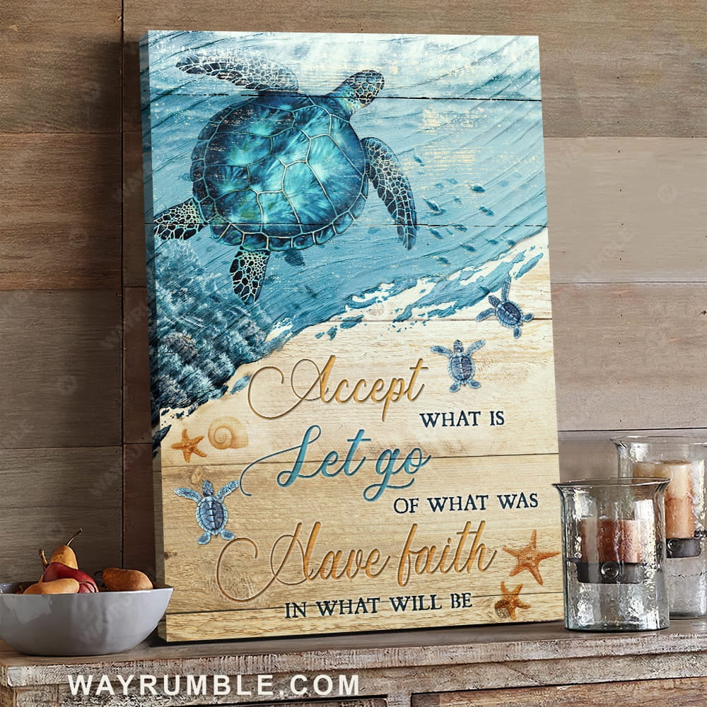Turtle Painting, Under The Ocean, Accept What Is, Let Go Of What Was ...