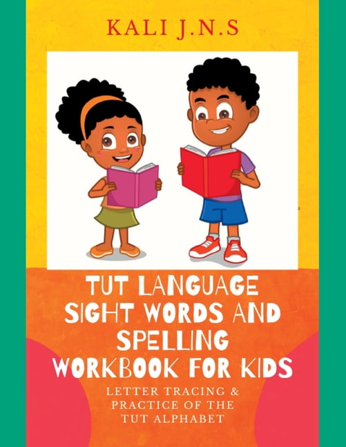 Tut Language Sight Words and Spelling Workbook for Kids: Letter Tracing ...