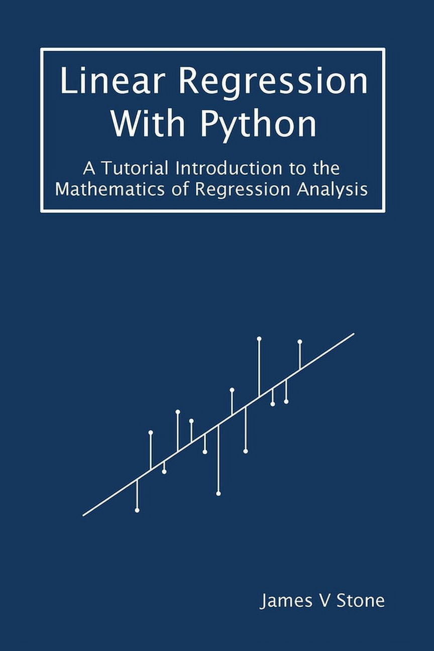 Tutorial Introductions: Linear Regression With Python: A Tutorial Introduction to the ...