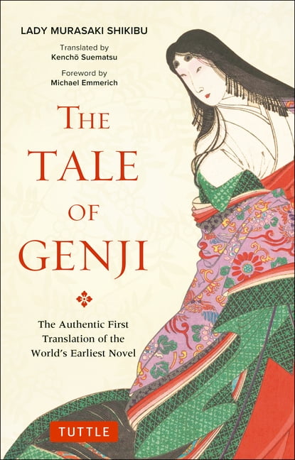 Tuttle Classics The Tale of Genji: The Authentic First Translation of ...