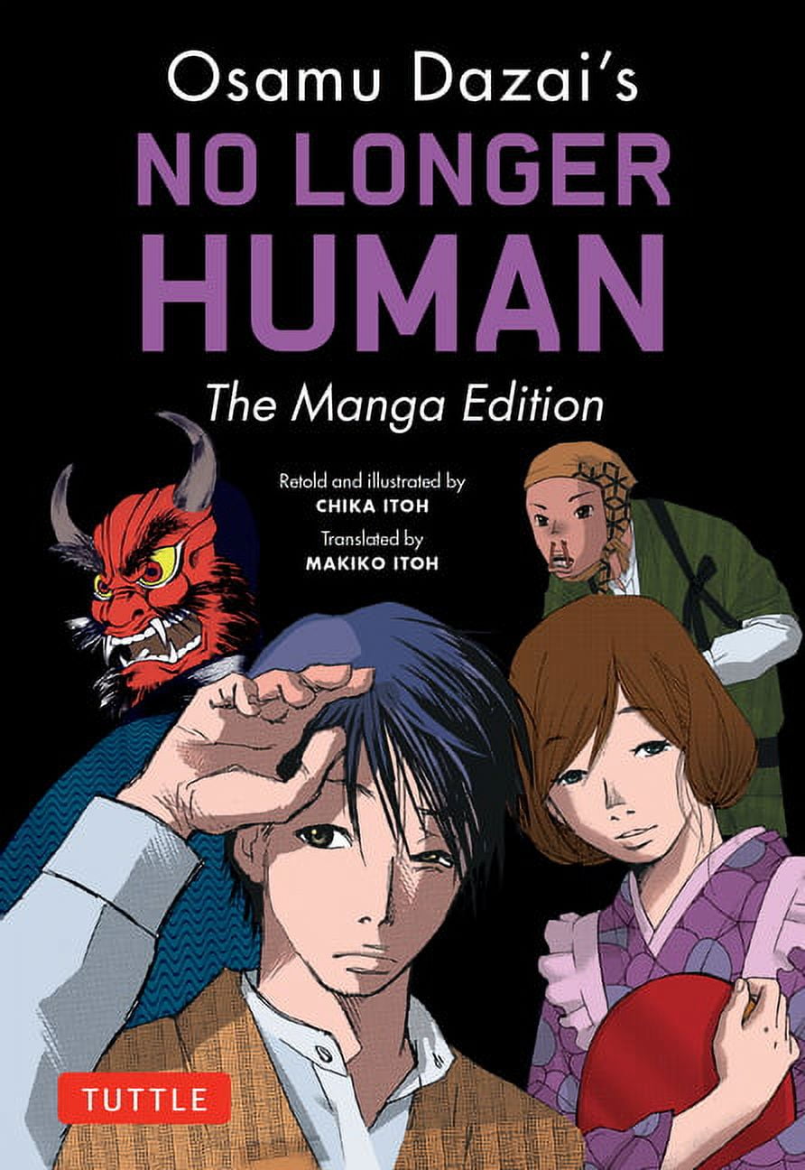 Tuttle Japanese Classics in Manga Osamu Dazai's No Longer Human: The ...