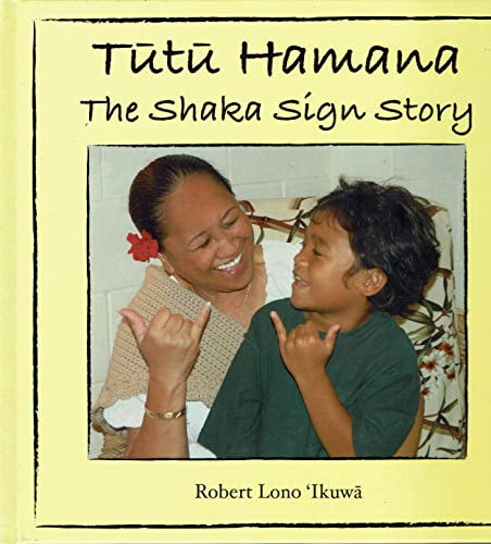 Pre-Owned Tutu Hamana: The Shaka Sign Story Hardcover Robert Lono Ikuwa ...