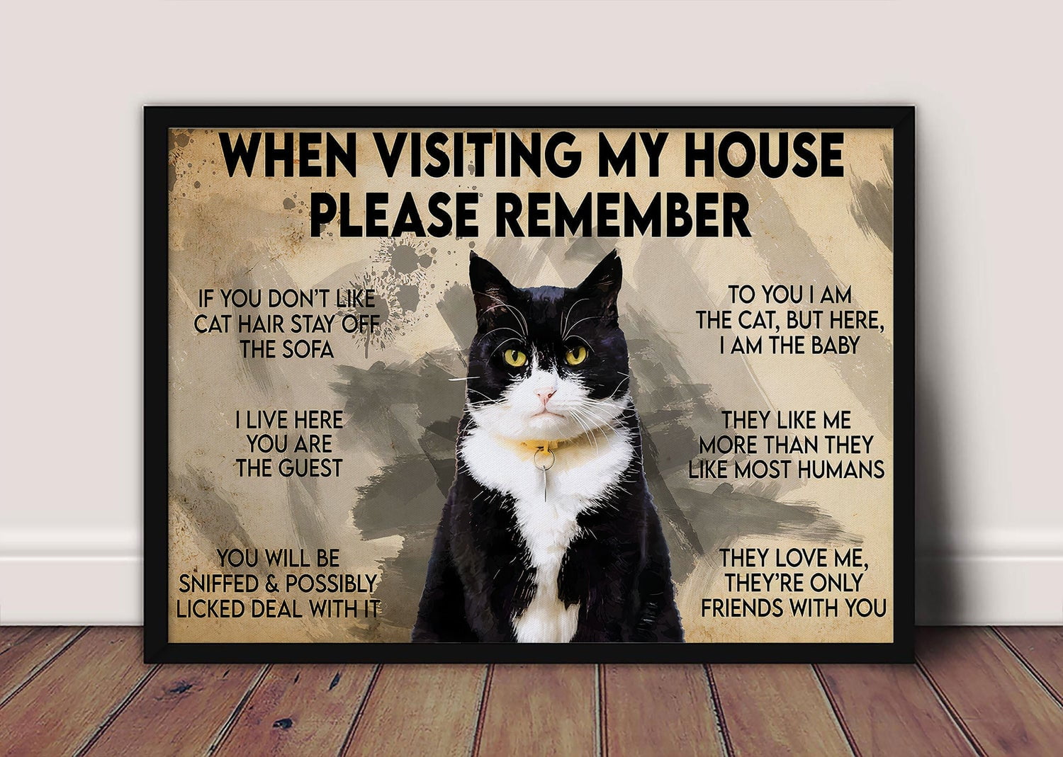 Tuxedo Cat Poster When Visiting My House Please Remember Cute Cat Art ...