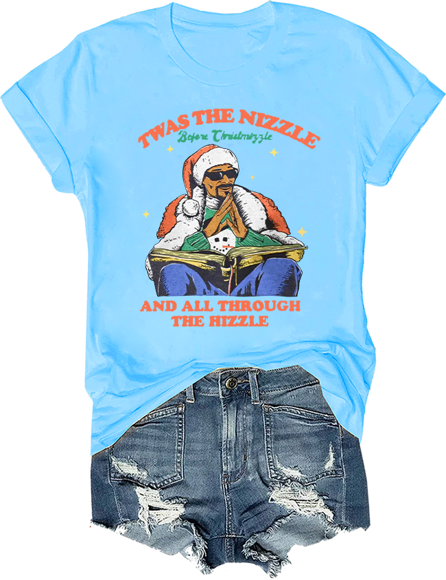 Twas The Nizzle And All Through The Nizzle Shirt, Snoop Dogg Shirt ...