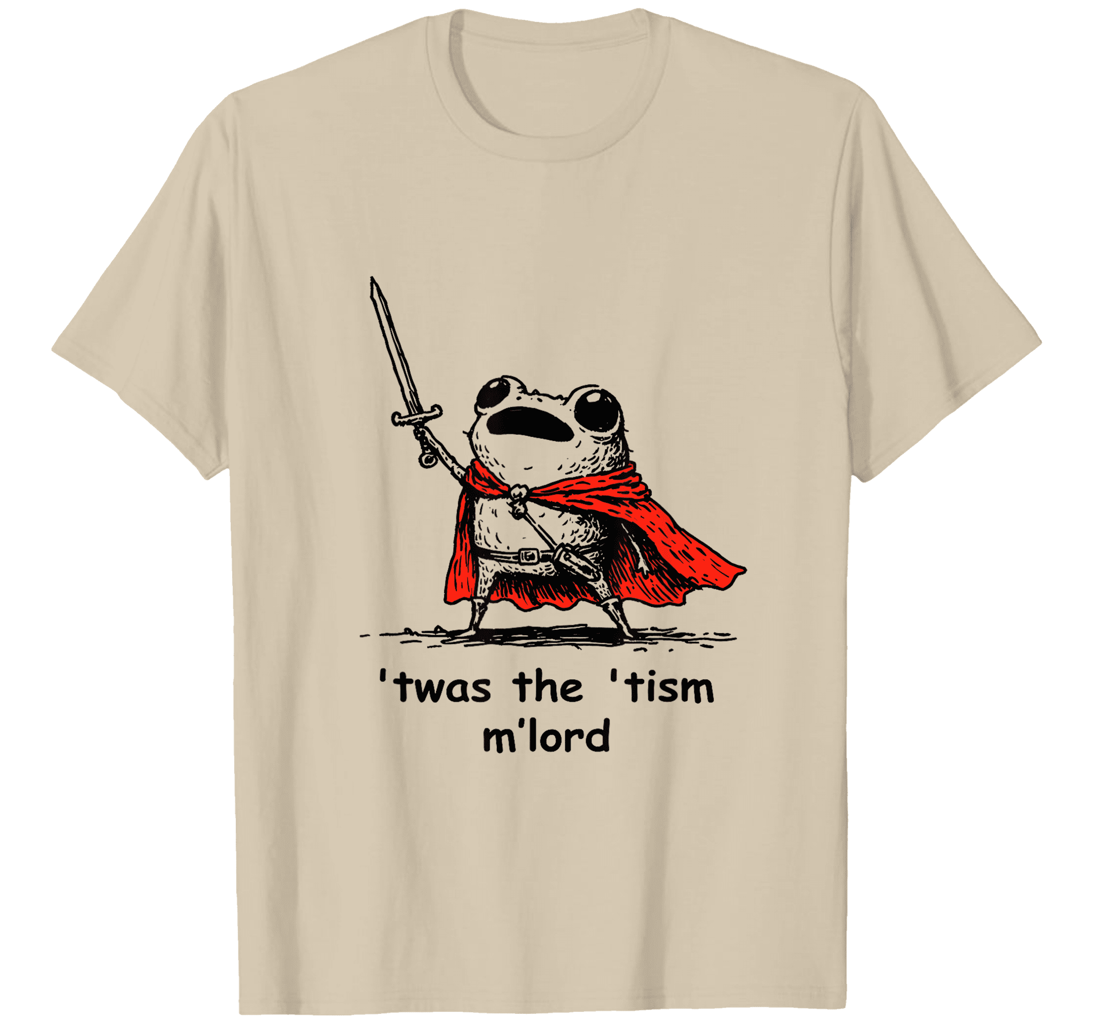Twas The Tism M Lord Funny Meme History Knight Frog T-Shirt, Twas The ...