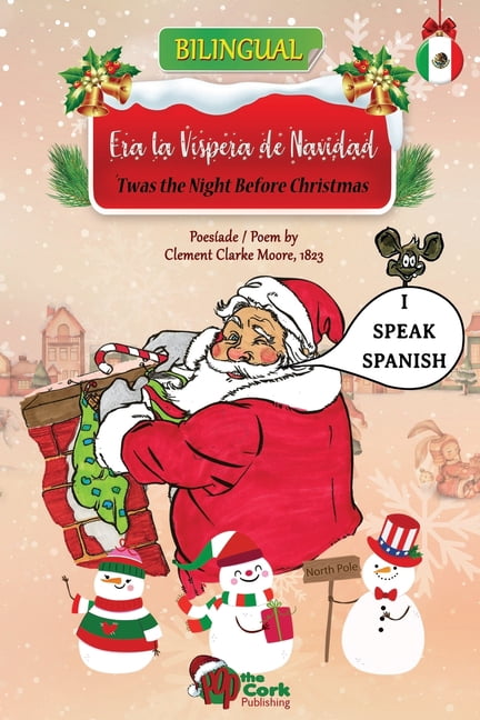 'Twas the Night Before Christmas: Era la Vispera de Navidad: Bilingual ...