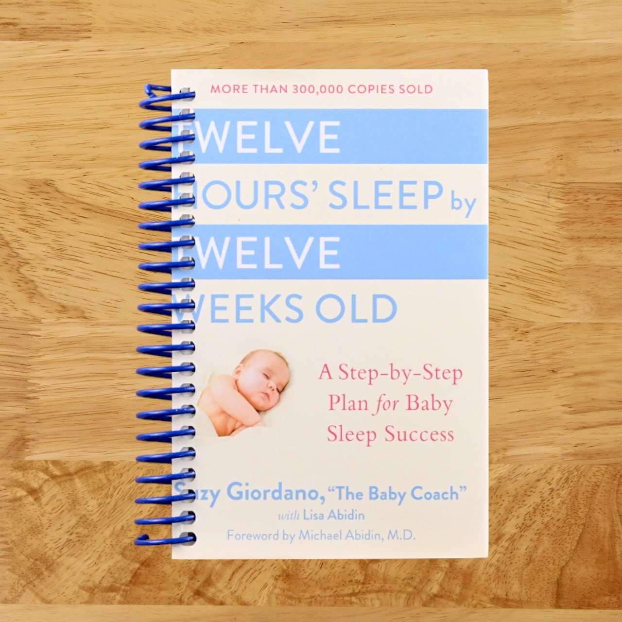 Twelve Hours' Sleep by Twelve Weeks Old: A Step-By-Step Plan for Baby ...