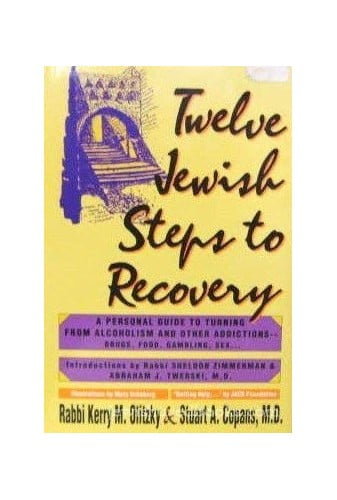 Pre-Owned Twelve Jewish Steps to Recovery: A Personal Guide to Turning ...