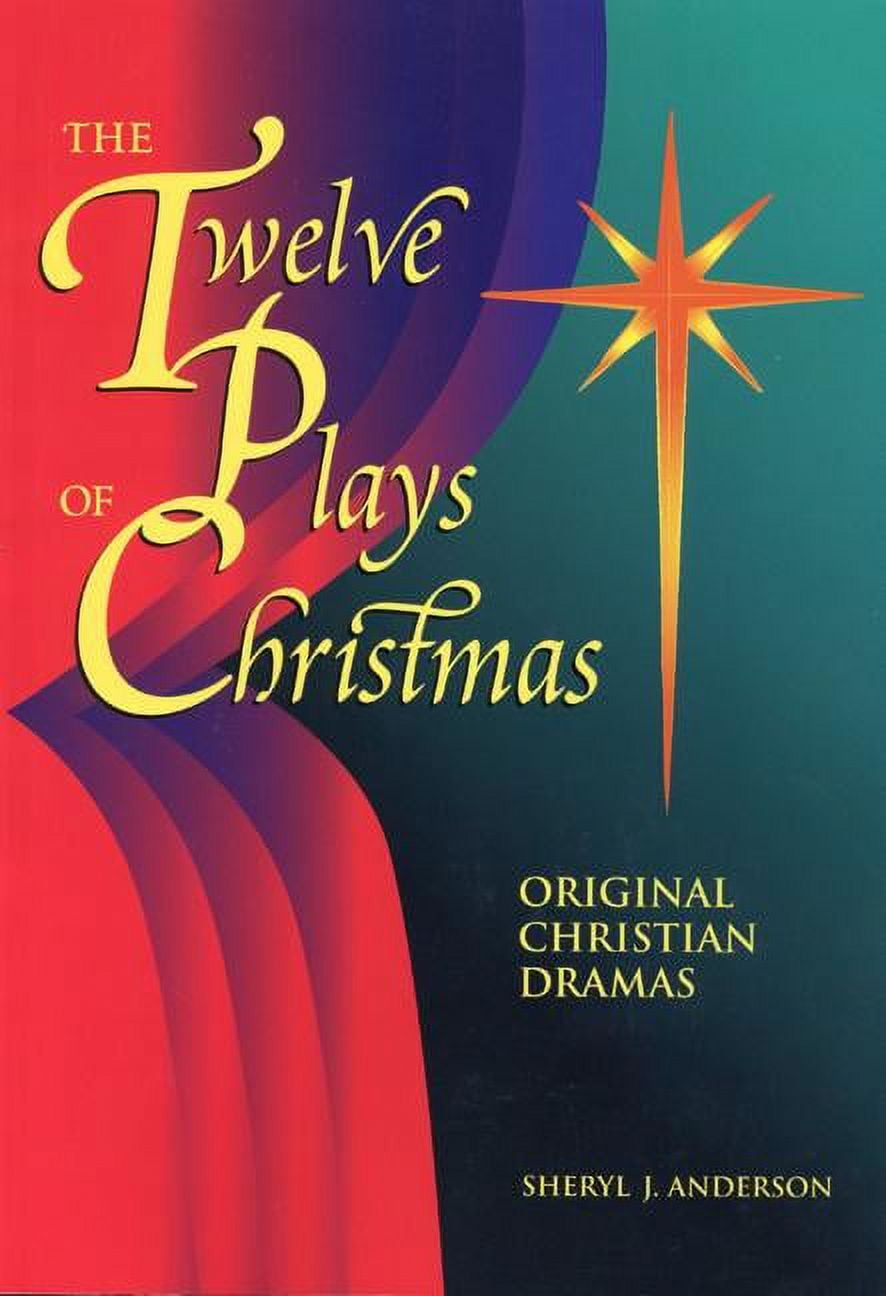 Twelve Plays of Christmas: Original Christian Dramas (Paperback) by ...