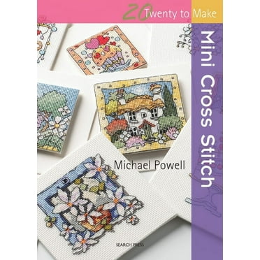 Ultra Mini Cross Stitch Makes: Over 100 Small Scale Cross Stitch Motifs ...