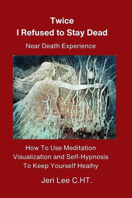 Twice I Refused to Stay Dead, (Paperback) - Walmart.com