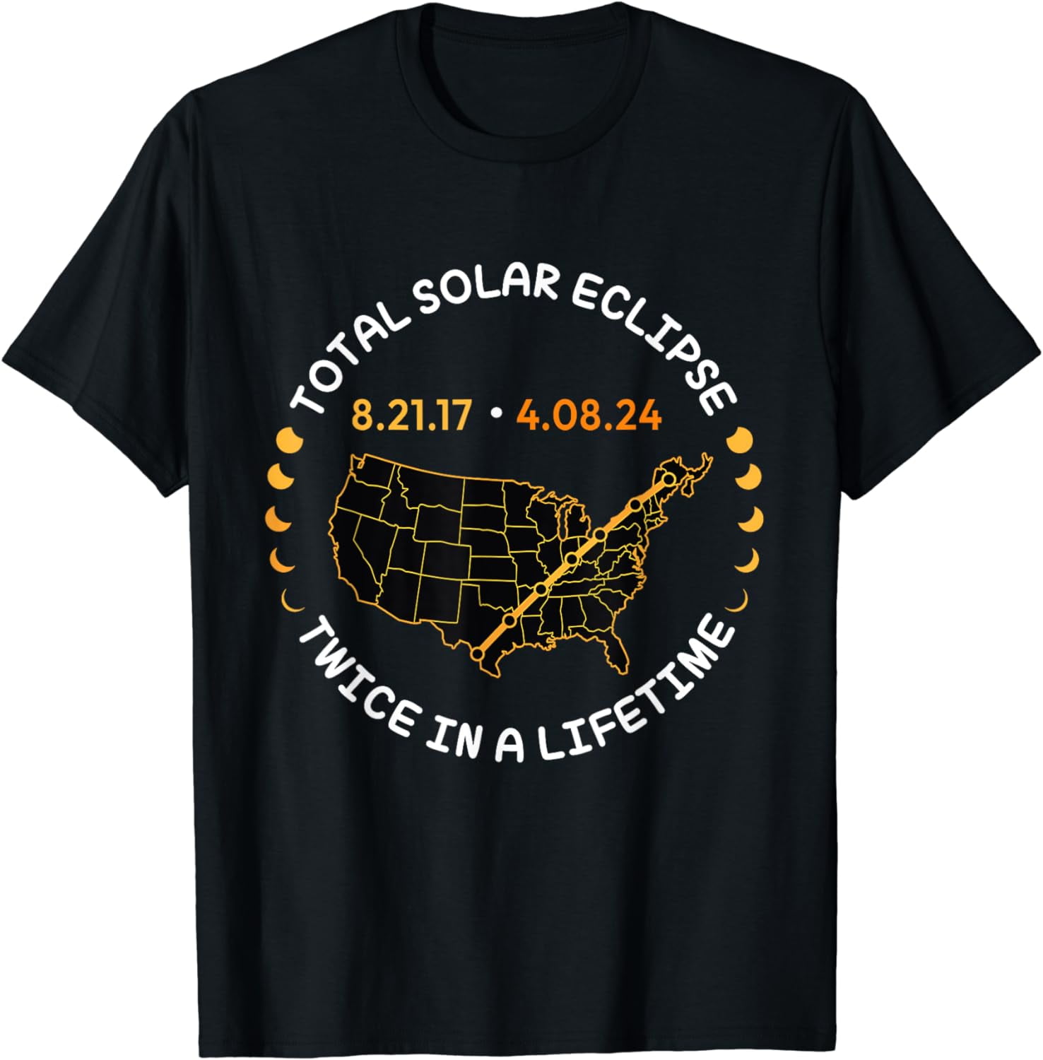 Twice In A Lifetime Solar Eclipse Shir 2024 Total Eclipse T-Shirt ...