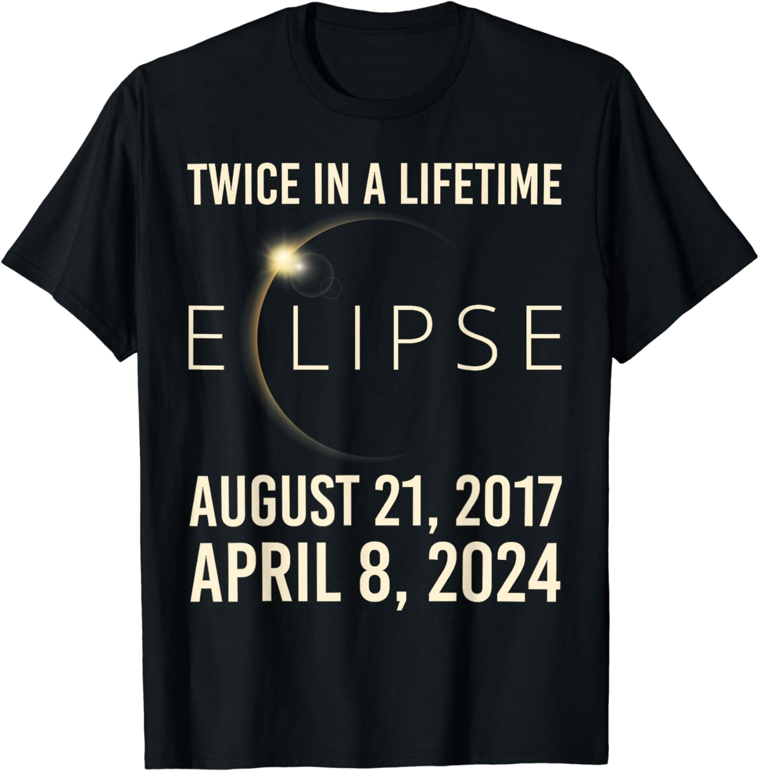 Twice In A Lifetime Solar Eclipse Shirt 2024 Total Eclipse T-Shirt -Black - Walmart.com