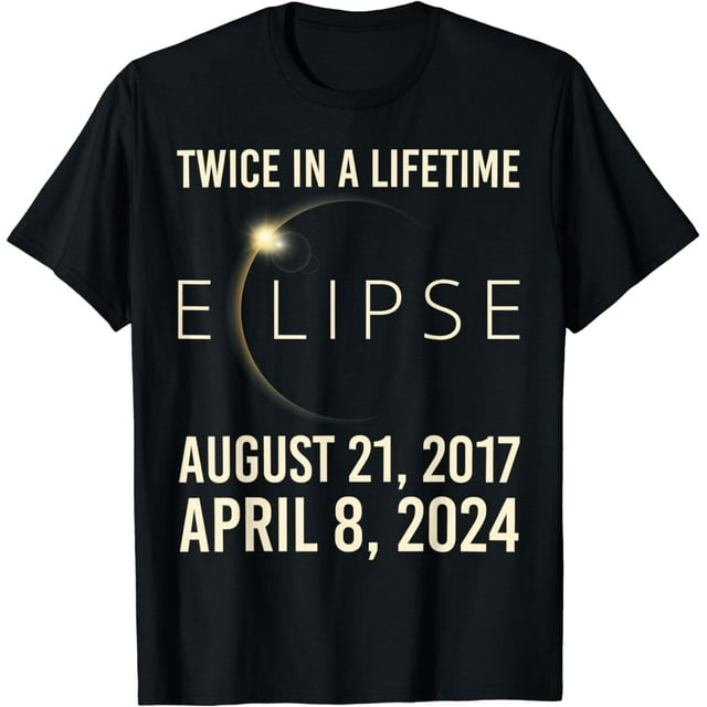 Twice In A Lifetime Solar Eclipse Shirt 2024 Total Eclipse T-Shirt ...