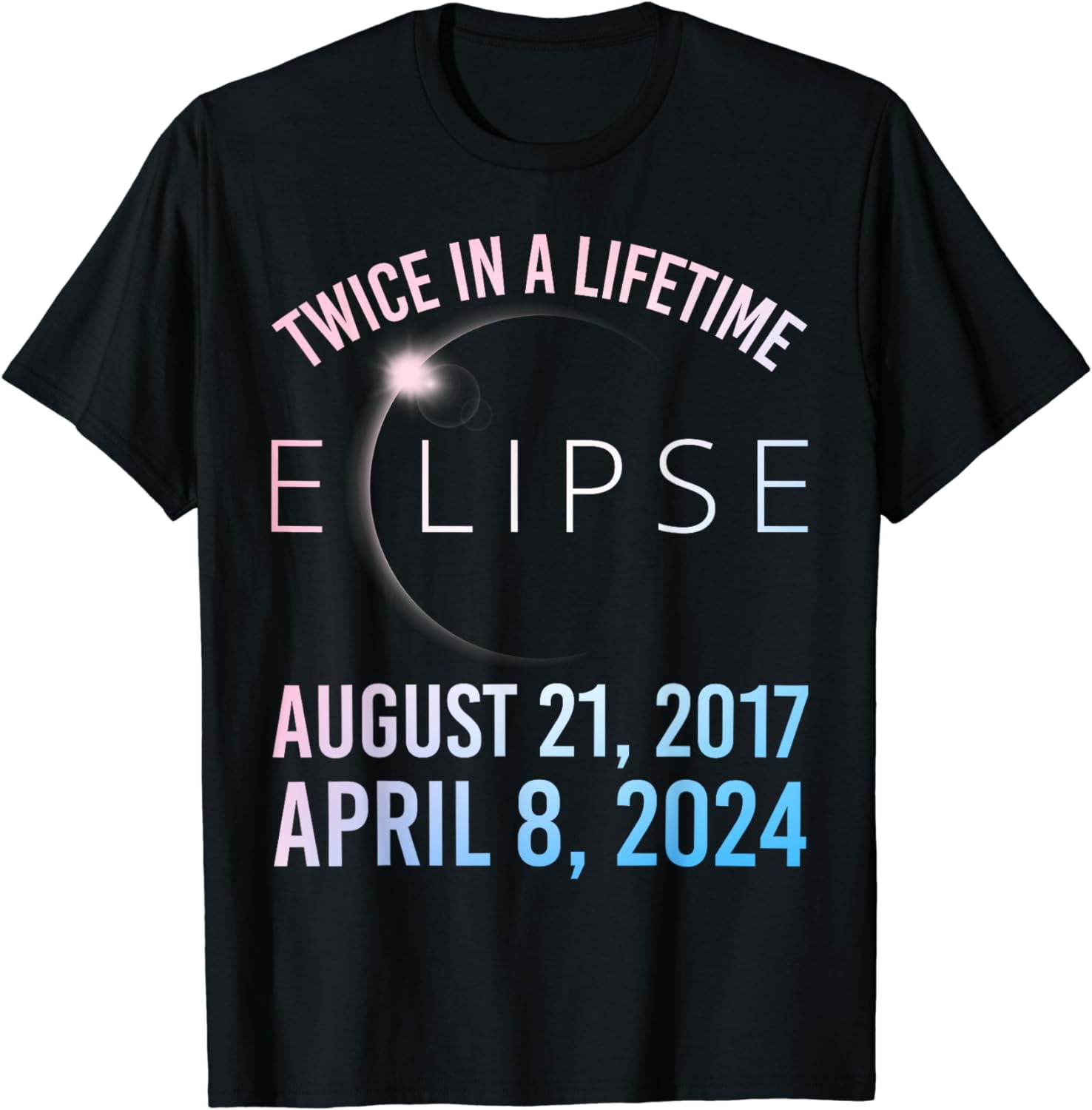 Twice In A Lifetime Solar Eclipse Shirt 2024 Total Eclipse T-Shirt ...