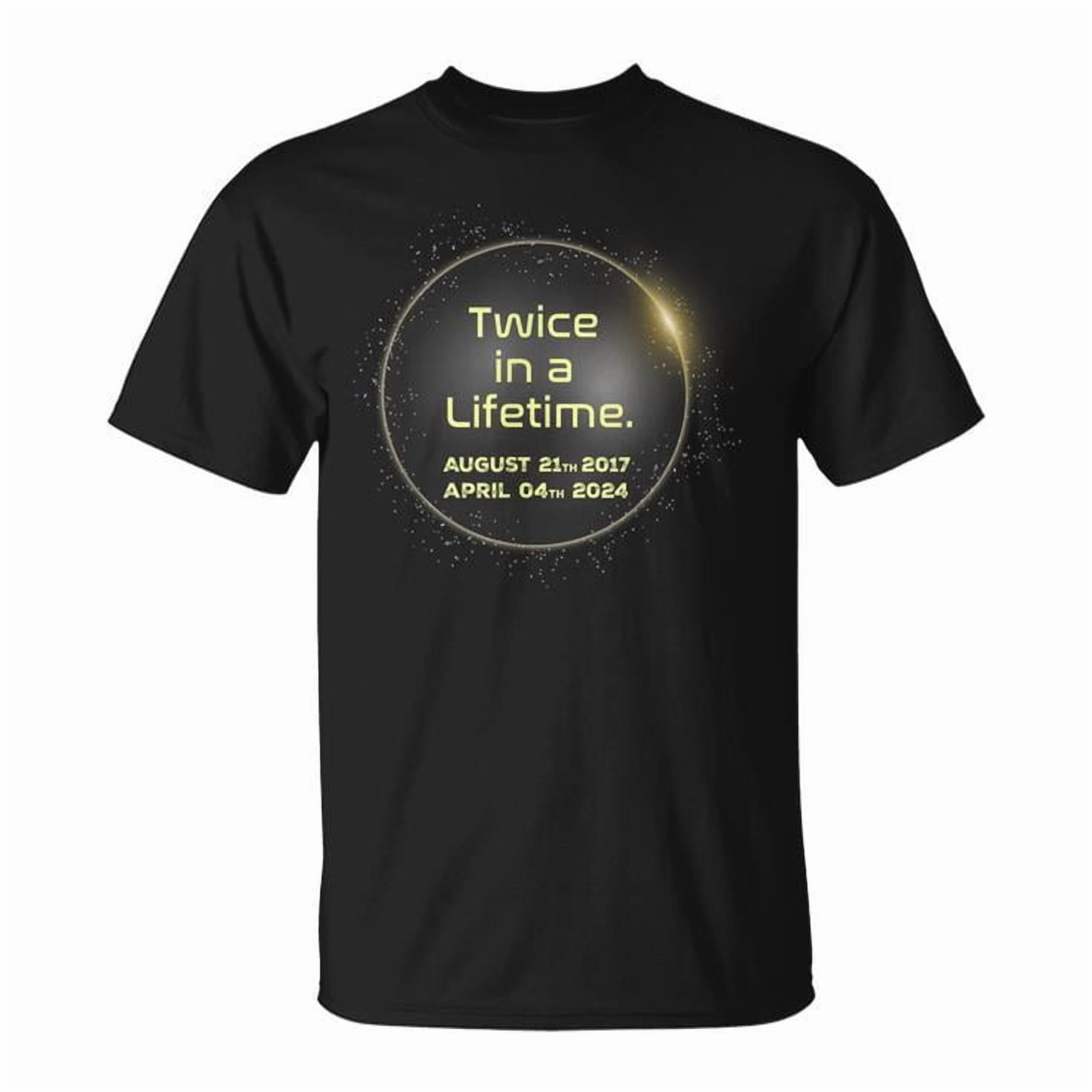 Twice in a Lifetime 2017–2024 North America Solar Eclipse T-Shirt ...