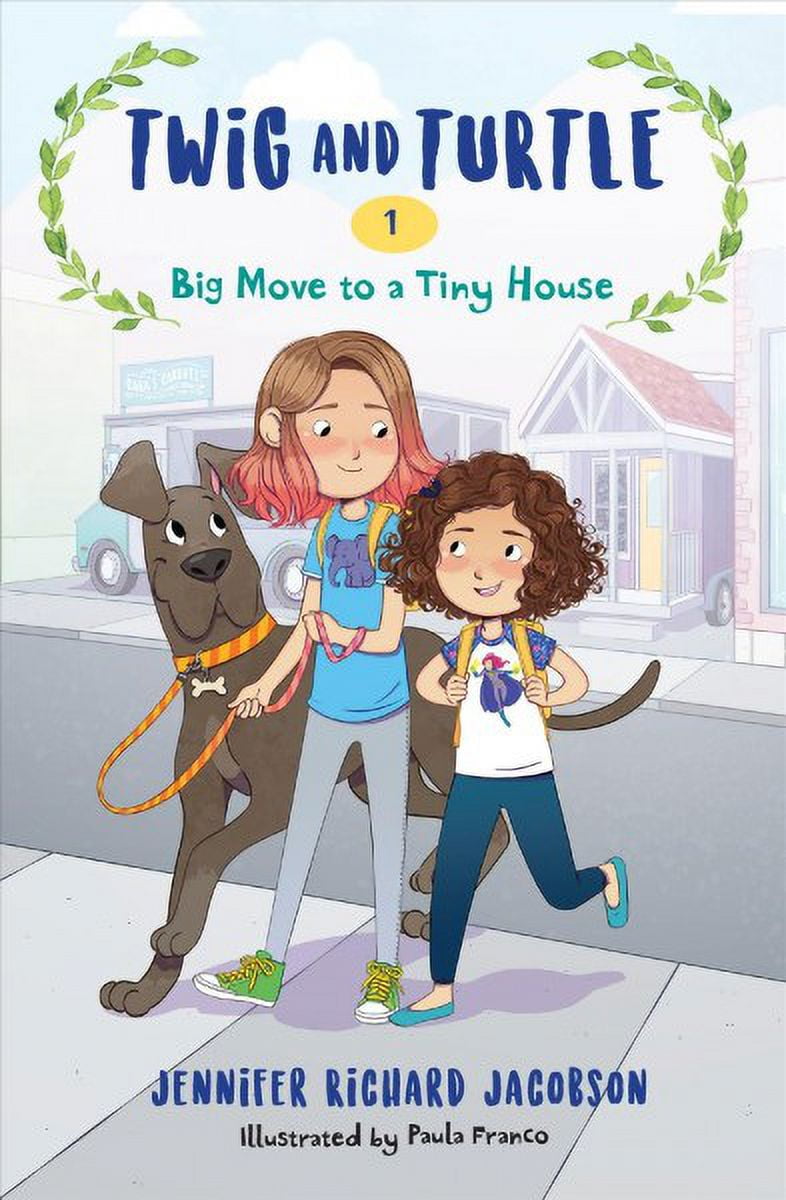 Twig and Turtle: Twig and Turtle 1: Big Move to a Tiny House (Series #1 ...