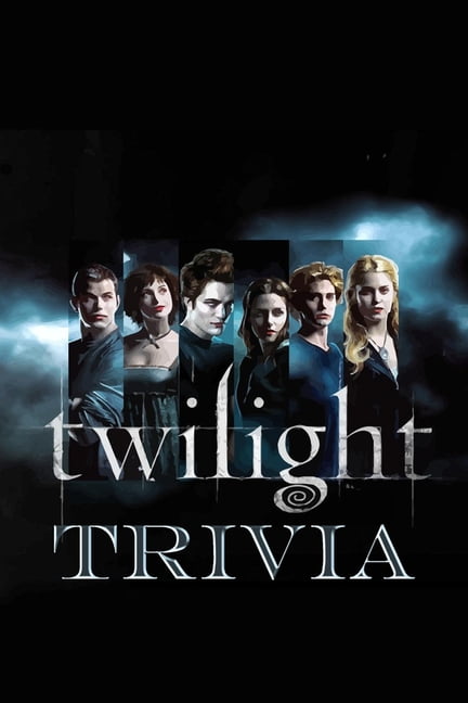 Twilight Trivia: Trivia Quiz Game Book (Paperback) - Walmart.com