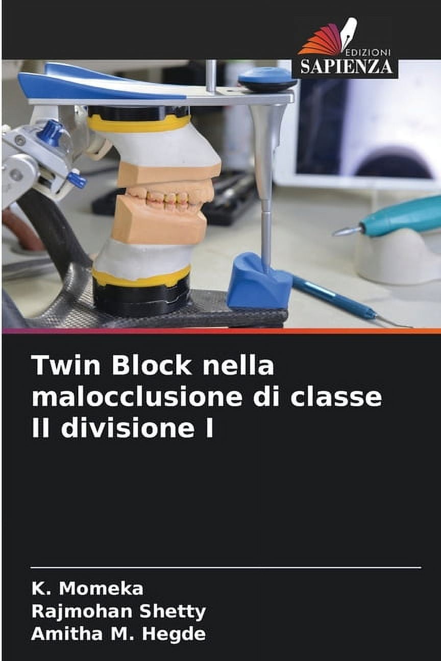 Twin Block nella malocclusione di classe II divisione I (Paperback ...