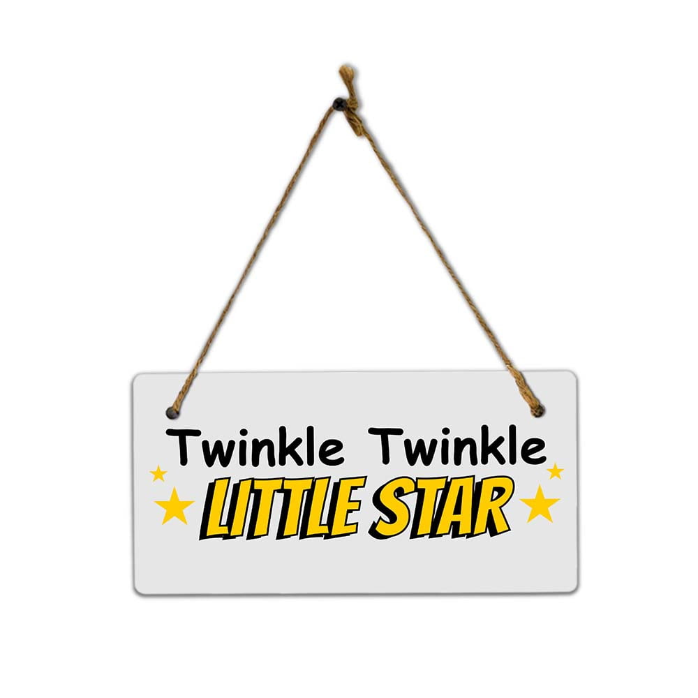 Twinkle Twinkle Little Star 5x10 Hanging Plus Wall or Door Sign | Funny ...