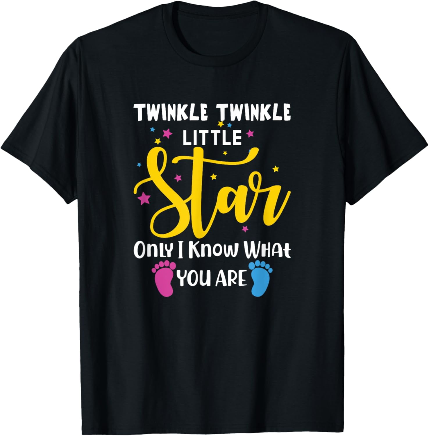Twinkle Twinkle Little Star Only I Know What You Are T-Shirt - Walmart.com