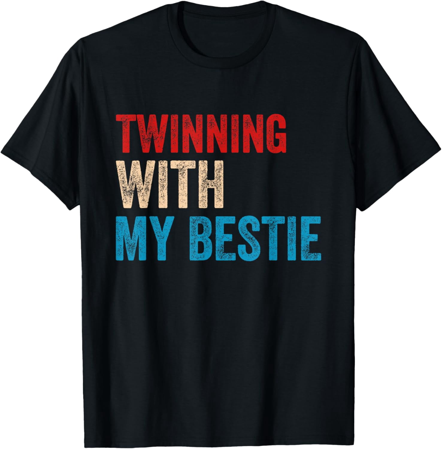 Twinning With My Bestie Boy Spirit Week Twin Day Best Friend T-Shirtmen ...