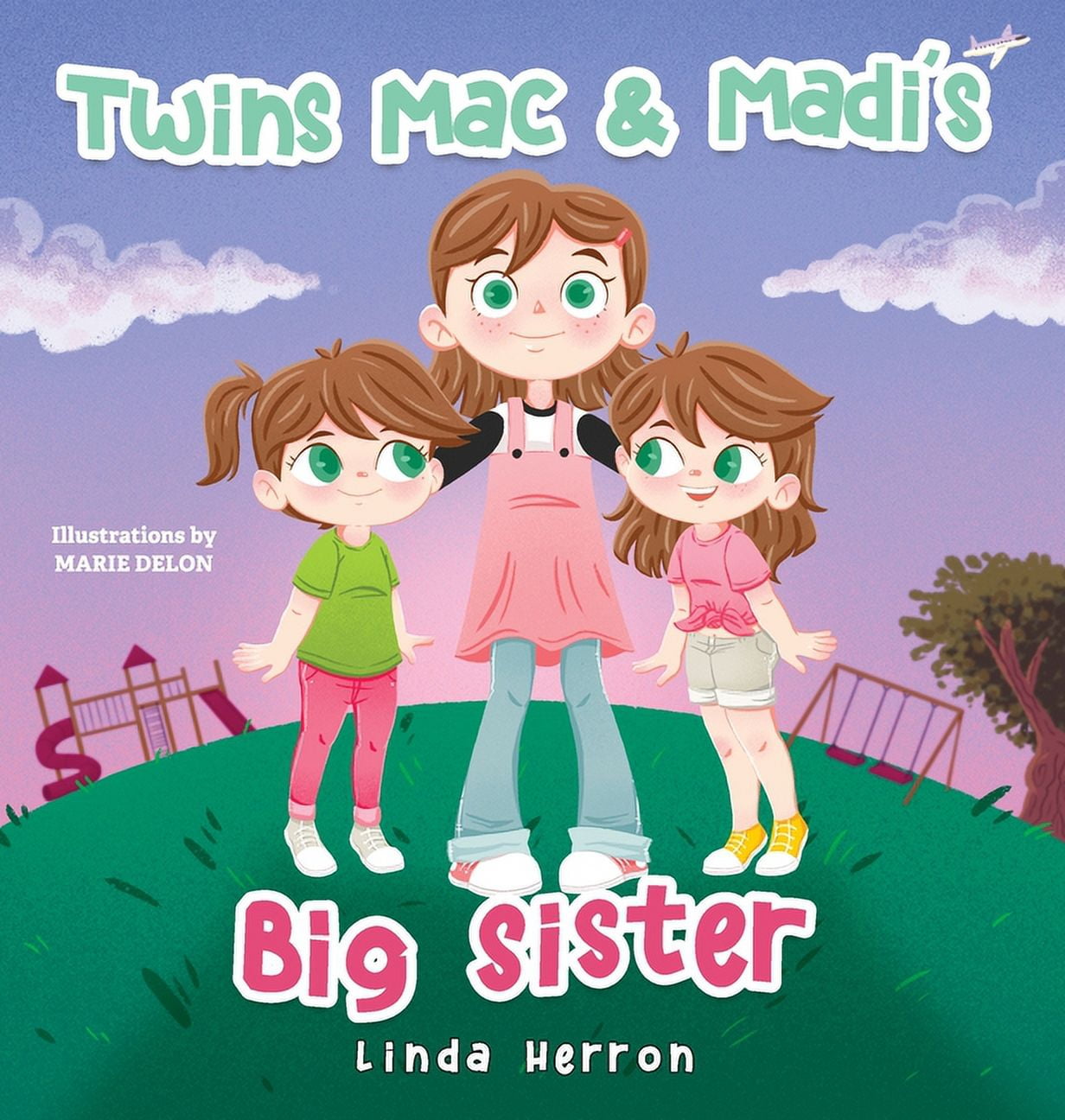 Twins Mac & Madi Twins Mac & Madi's Big Sister, Book 7, (Hardcover ...