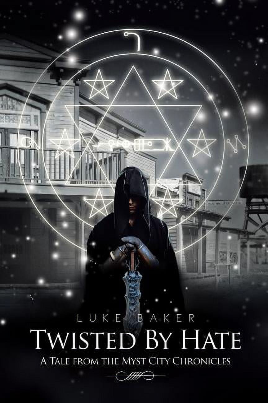 Twisted By Hate: A Tale from the Myst City Chronicles - Walmart.com