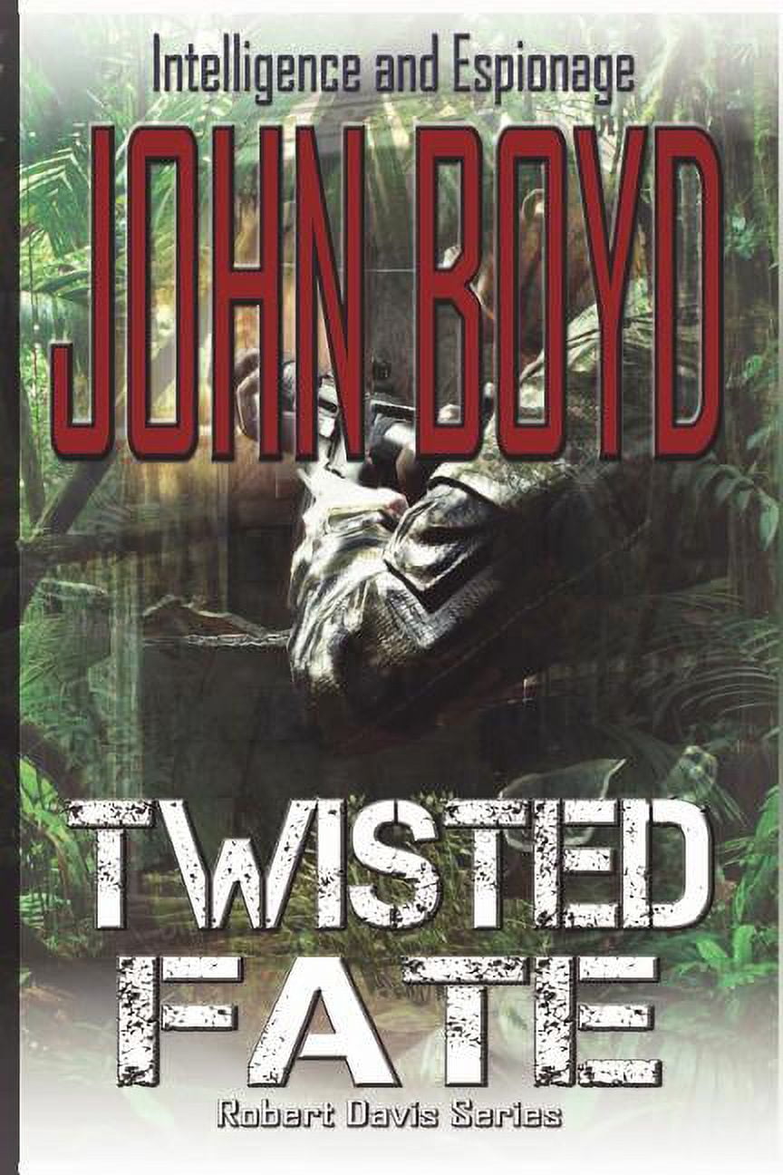 Twisted Fate: Saving Family First - The First in the John Boyd Series (Paperback) - Walmart.com