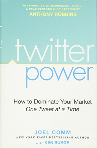 Pre-Owned Twitter Power: How to Dominate Your Market One Tweet at a ...