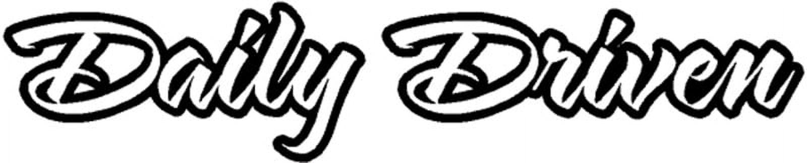 Two(2) Black 7 Inch Pieces Daily Driven JDM Vinyl Decal Sticker Window Wall - Walmart.com