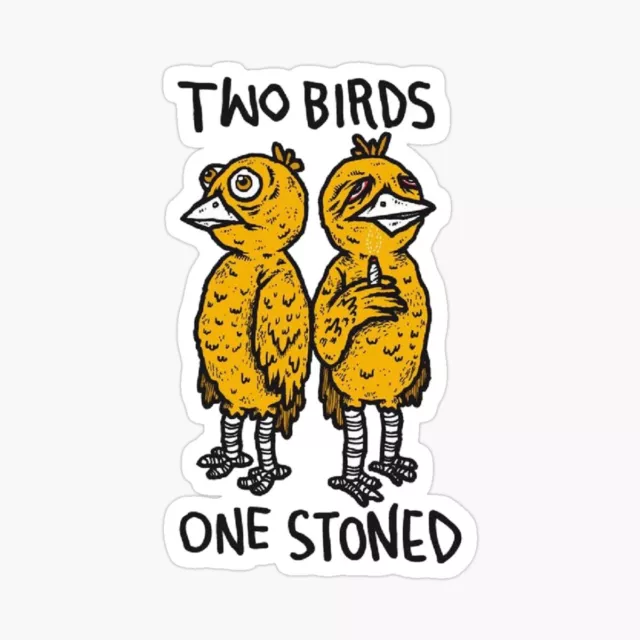 Two Birds One Stoned Sticker For Car Truck Phone Decal Water Bottle ...