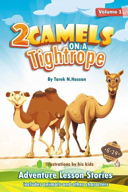 Two Camels On A Tightrope!: Fun Animal Adventure Lesson Stories for ...