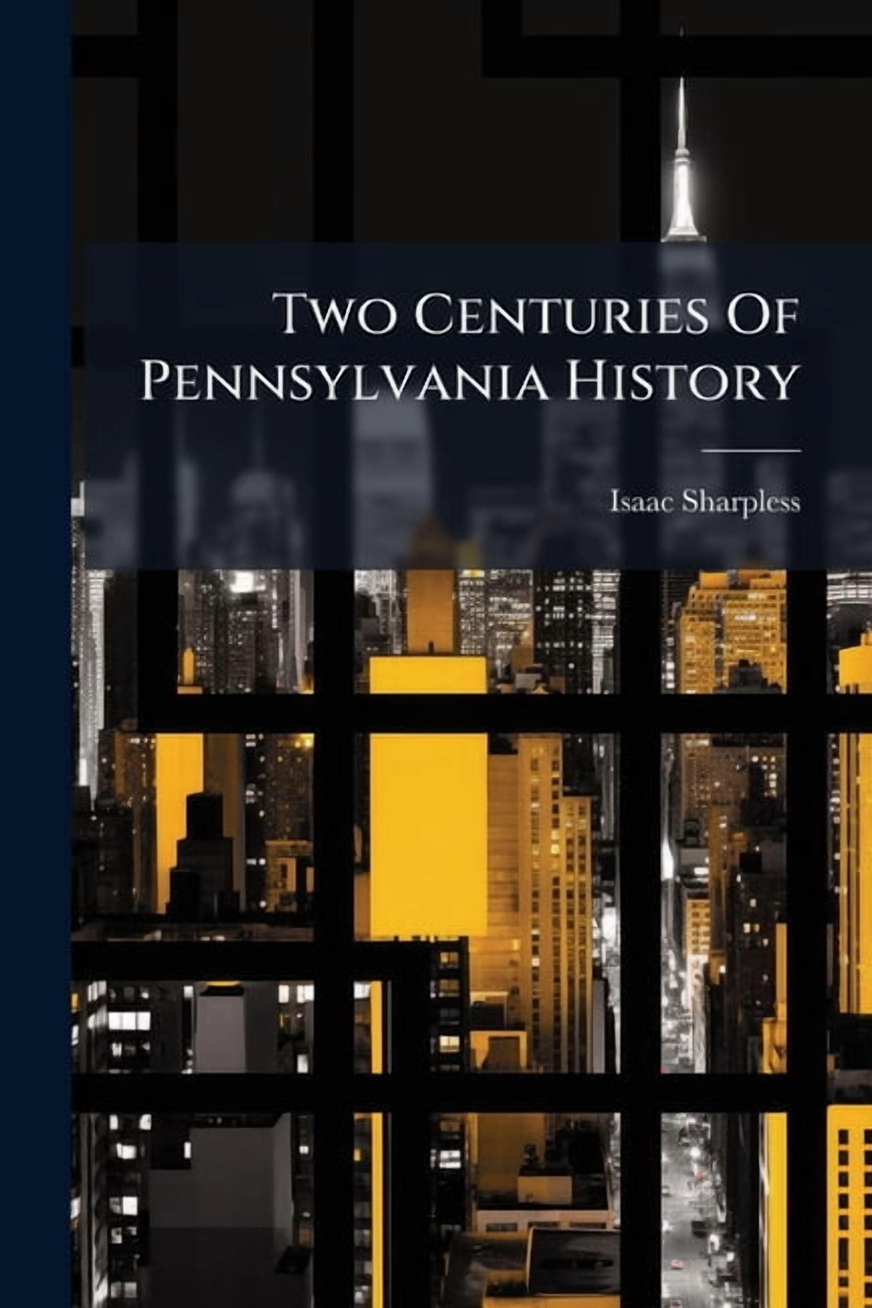 Two Centuries Of Pennsylvania History, (Paperback) - Walmart.com