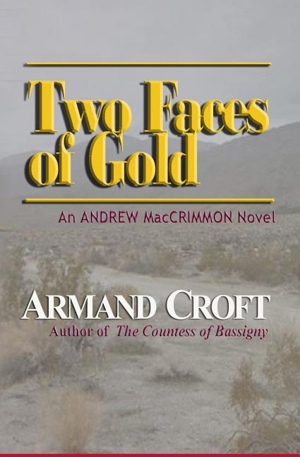 Two Faces of Gold The Andrew MacCrimmon series Paperback 1073563057 ...