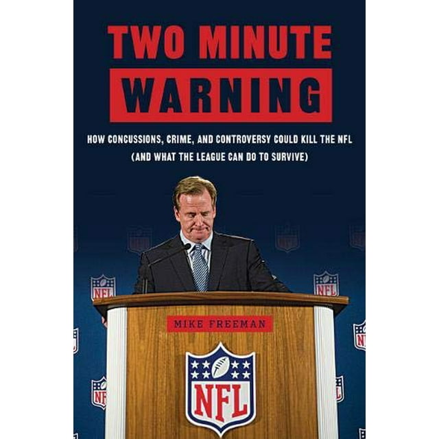 Pre-Owned Two Minute Warning: How Concussions, Crime, and Controversy ...