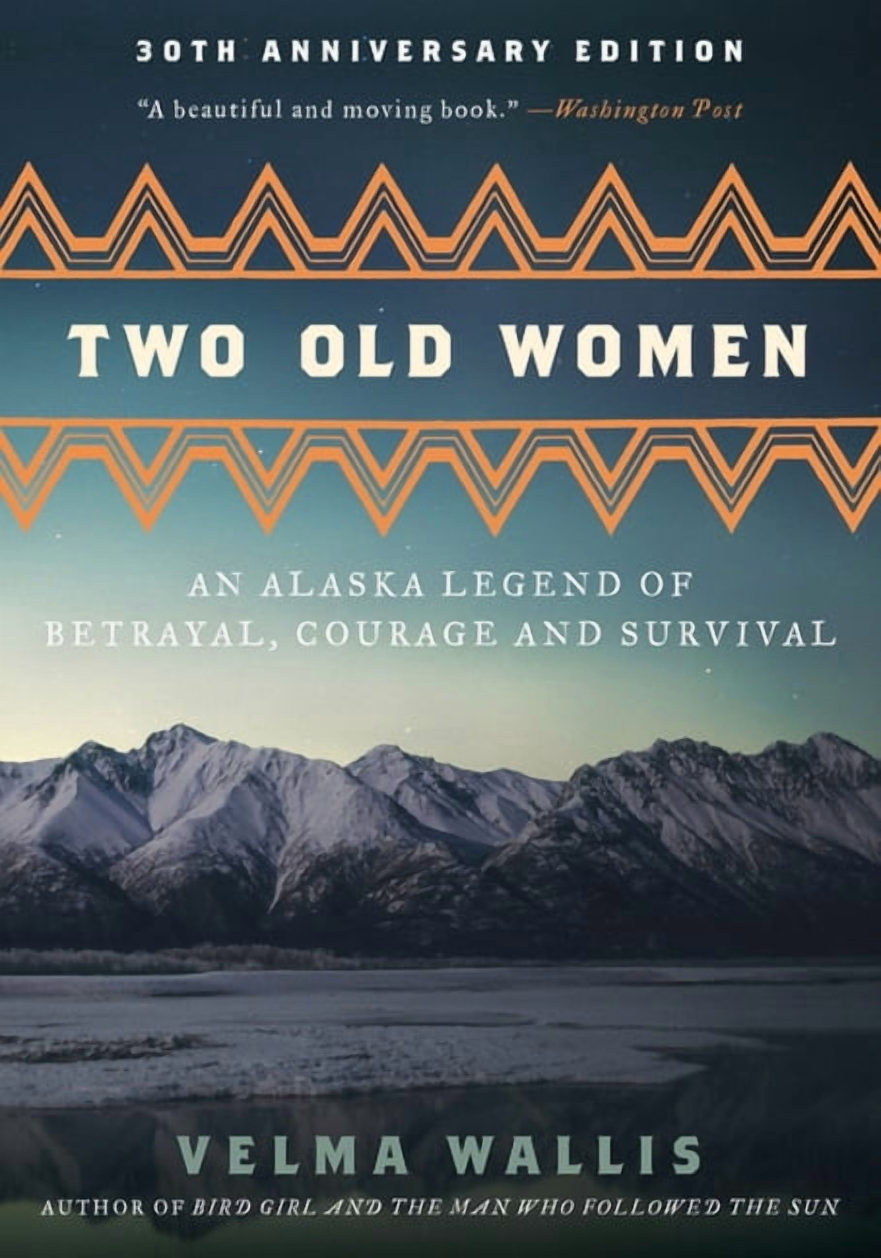 Two Old Women [Anniversary Edition]: An Alaska Legend of Betrayal ...