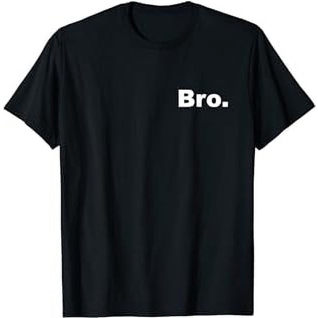 Two Sided Bro Design Double Side Design Front and Back T-Shirt ...