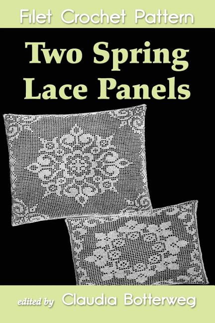 Two Spring Lace Panels Filet Crochet Pattern : Complete Instructions ...