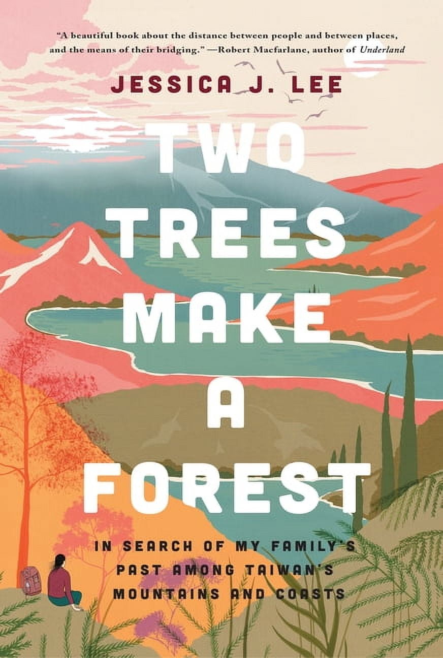 Two Trees Make a Forest: In Search of My Family's Past Among Taiwan's ...