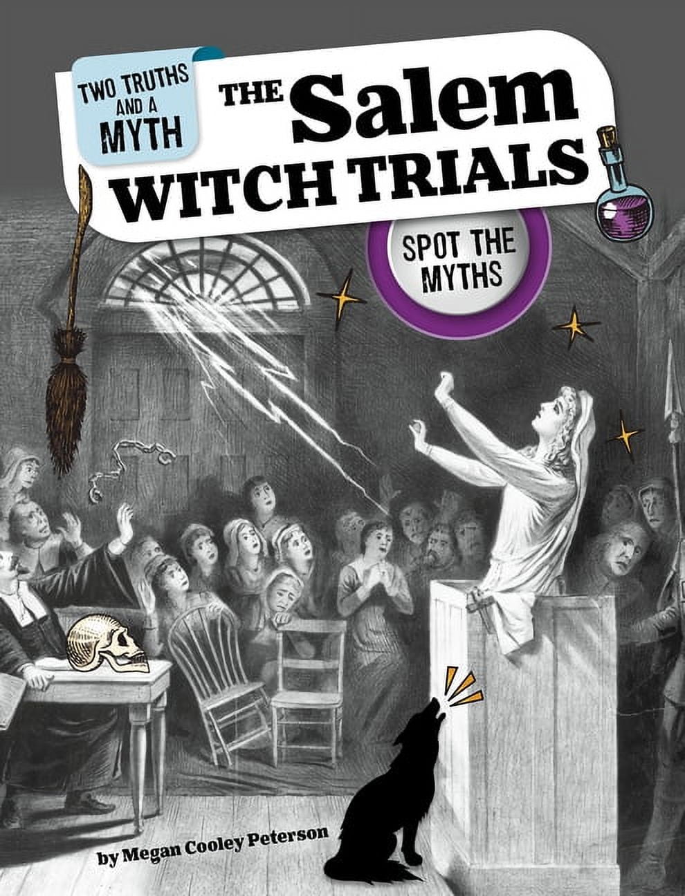 Two Truths and a Myth The Salem Witch Trials: Spot the Myths ...