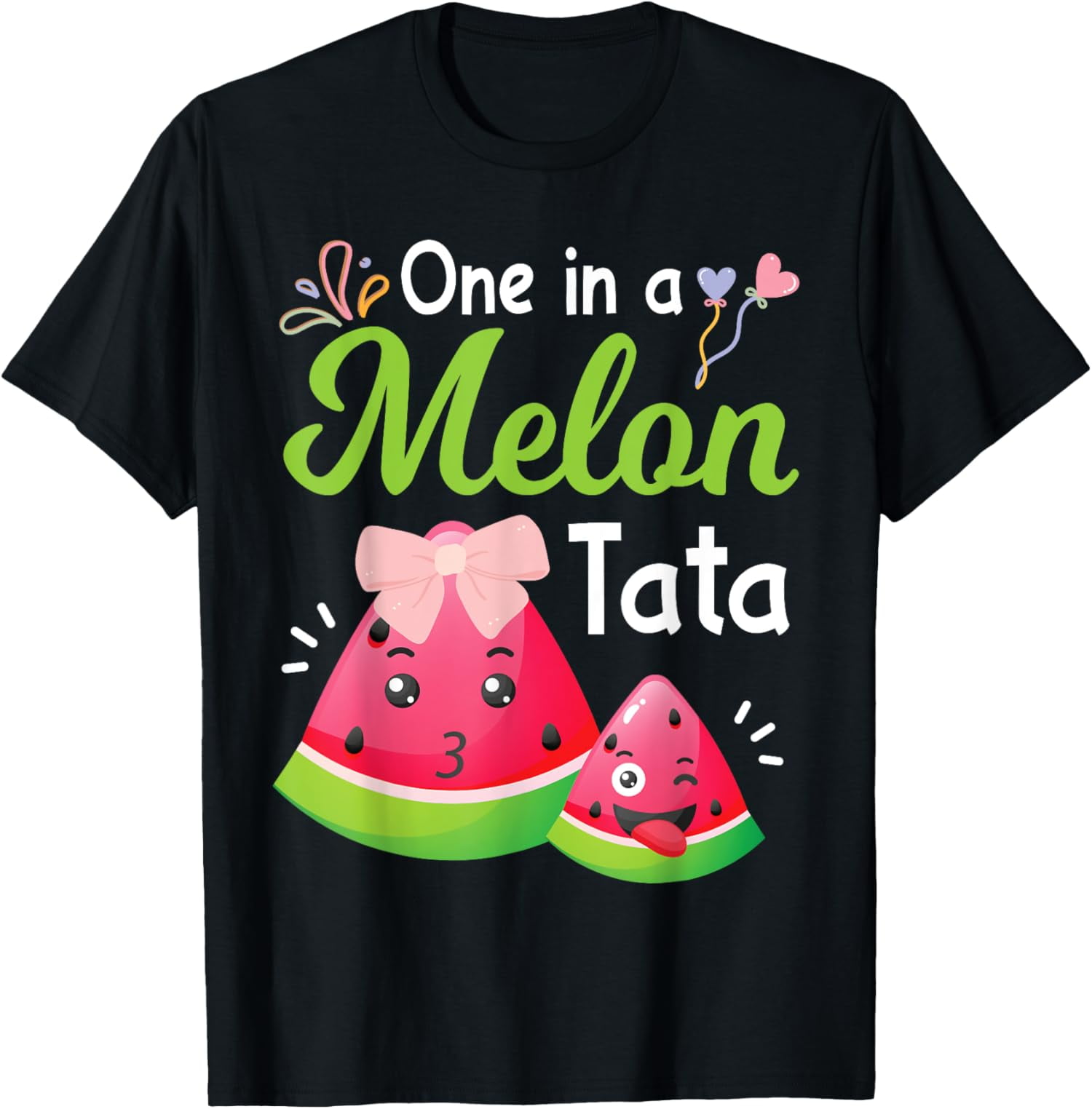 Two Watermelons Smiling Together Happy One In A Melon Tata T-Shirt ...