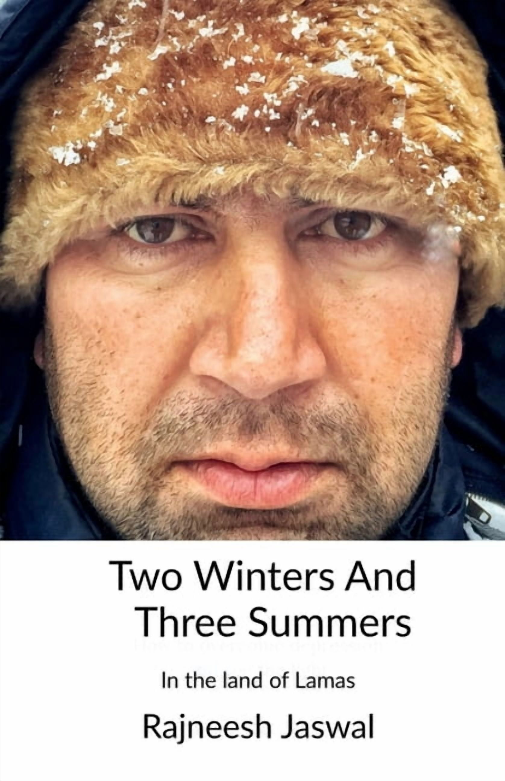Two Winters And Three Summers: In the land of Lamas, (Paperback ...